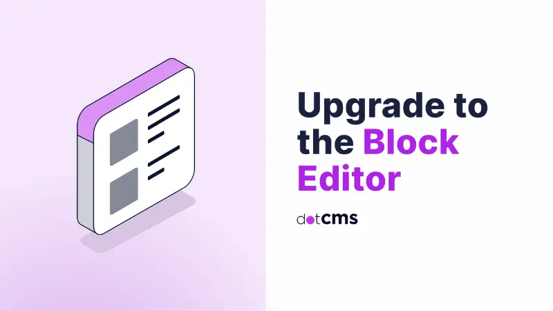 Introducing the dotCMS Block Editor